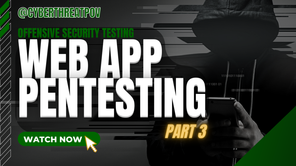 Episode 14: Offensive Security Testing Part 3 - Web App Pentesting ...