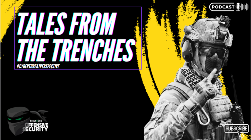Episode 78: Tales From The Trenches - Offensive Security Blog - SecurIT360