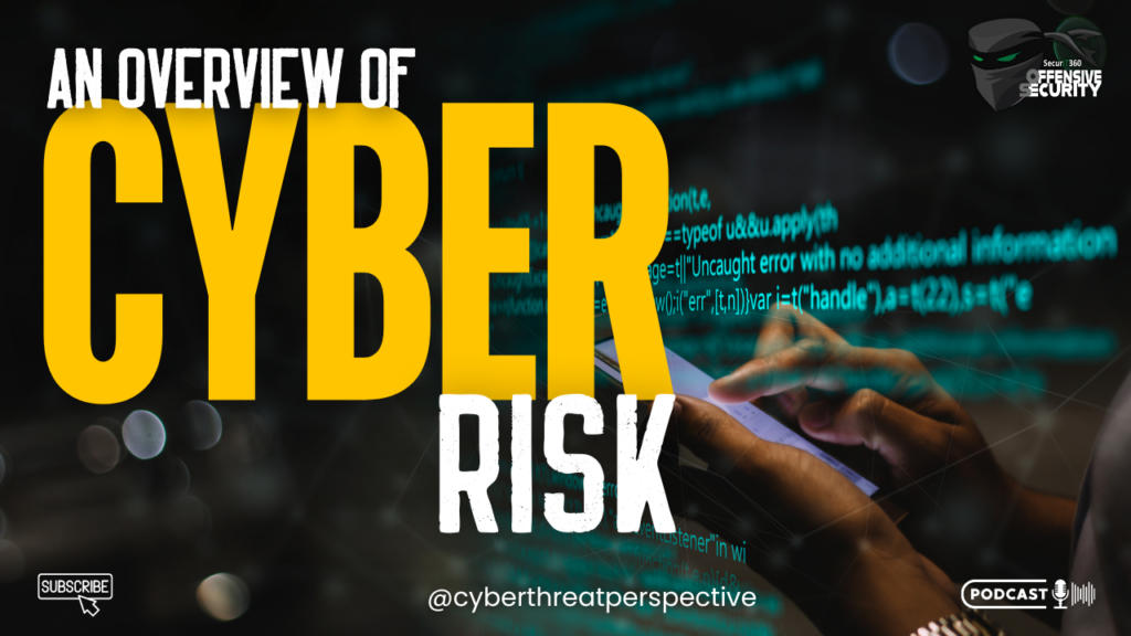 Episode 106: An Overview of Cyber Risk - Offensive Security Blog ...