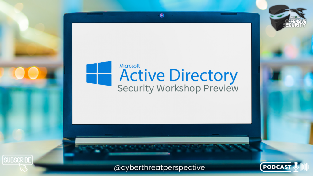 Episode 110: AD Security Workshop Preview - Offensive Security Blog ... Episode 110: AD Security Workshop Preview - Offensive Security Blog ...