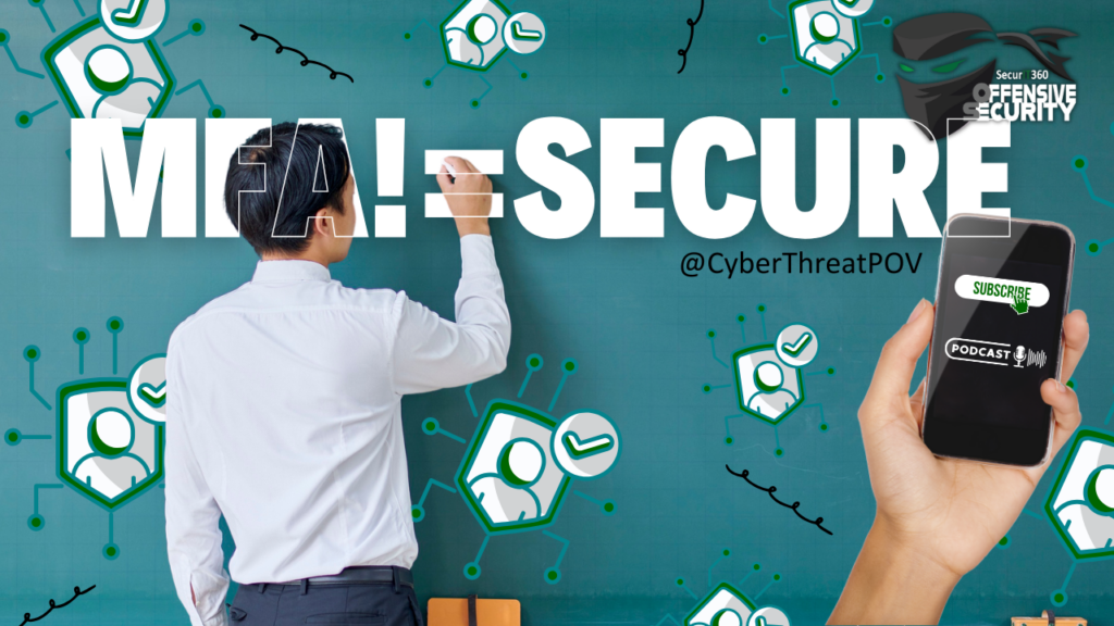 Episode 124: MFA Myths Debunked - Why It's Not a Silver Bullet - Offensive Security Blog ...